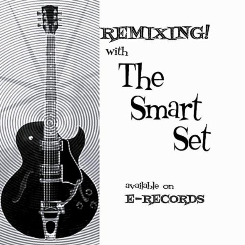 Play Remixing with The Smart Set by The Smart Set on Amazon Music