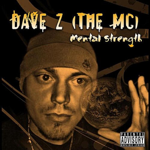Amazon.com: Mental Strength [Explicit] : Dave Z (The MC): Música Digital