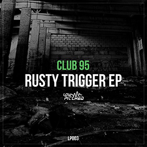 Amazon.com: Rusty Trigger EP : Club 95: Digital Music