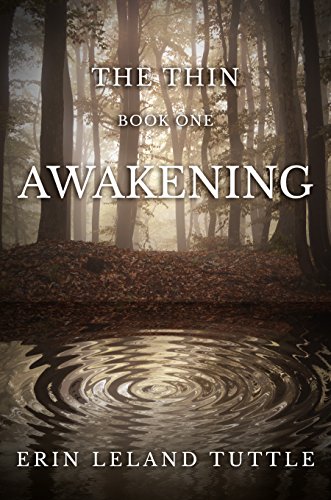 Amazon.com: Awakening: Book One of The Thin eBook : Tuttle, Erin Leland ...