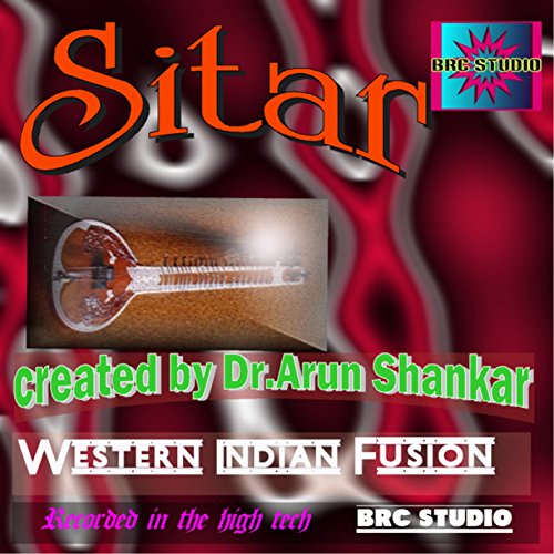Amazon.com: Western - Indian -Sitar Fusion : Dr.Arun Shankar: Digital Music