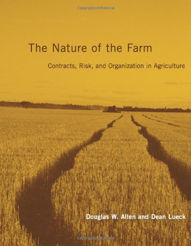 The Nature of the Farm: Contracts, Risk, and Organization in ...