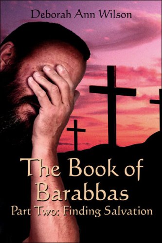 Finding Salvation (The Book of Barabbas): Wilson, Deborah Ann ...