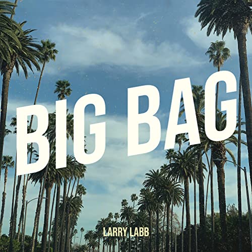Amazon.co.jp: Big Bag : Larry Labb: デジタルミュージック