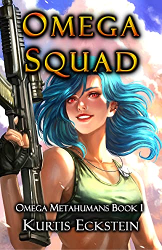 Amazon.com: Omega Squad: a Superhero Adventure (Omega Metahumans Book 1 ...