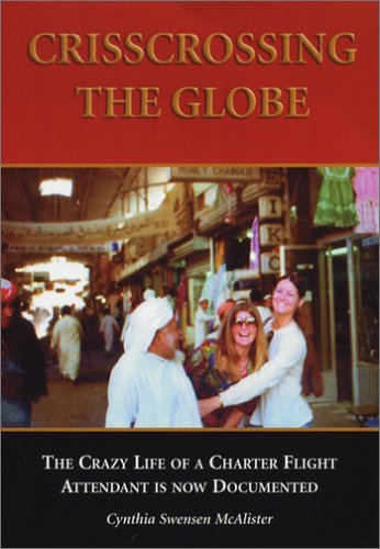 Crisscrossing the Globe: The Crazy Life of a Charter Flight Attendant ...