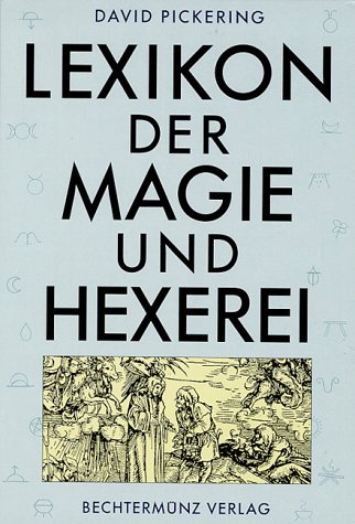 Amazon.co.jp: Lexikon der Magie und Hexerei : Pickering, David: 本