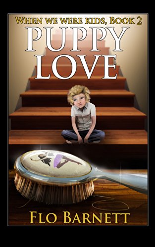 Puppy Love (When We Were Kids, Book 2) - Kindle edition by Barnett, Flo ...