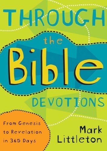 Through the Bible Devotions: From Genesis to Revelation in 365 Days ...