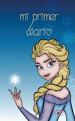 Mi primer diario: Elsa de Frozen : Magaña, Susana Escarabajal, Graphics ...