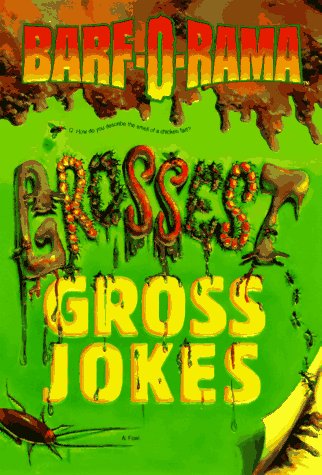 Grossest Gross Jokes (Barf-O-Rama): Pollari, Pat: 9780553484786: Amazon ...