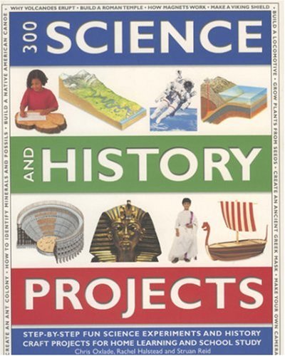 300 Science and History Projects: 300 Step-by-step Science Experiments ...