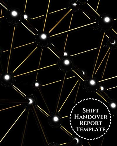 Shift Handover Report Template: Daily Worksheet Notebook for Recording ...