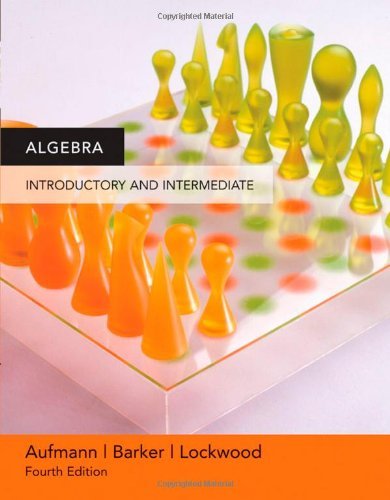 By Richard N. Aufmann - Algebra: Introductory and Intermediate: 4th ...