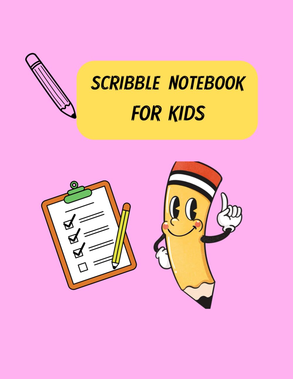 Scribble Notebook For Kids: Notebook Drawing Pad Paper for Kids blanch 120 pages: ben sassa ...