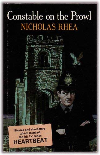 Constable on the Prowl: Amazon.co.uk: Rhea, Nicholas: 9780709053415: Books
