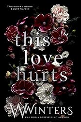 This Love Hurts - Kindle edition by Winters, W. , Winters, Willow. Romance Kindle eBooks ...