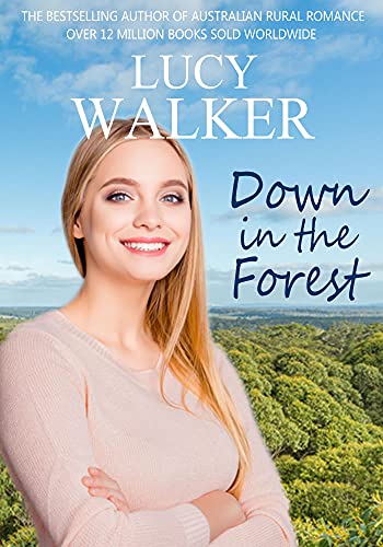 Down in the Forest: An Australian Outback Romance eBook : Walker, Lucy ...