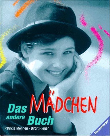 Das andere Mädchenbuch : Mennen, Patricia, Rieger, Birgit: Amazon.de ...