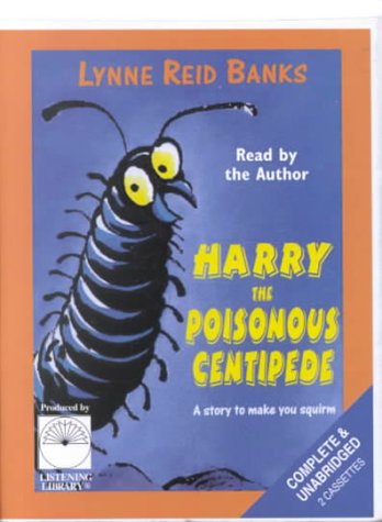 Harry the Poisonous Centipede: Amazon.co.uk: Lynne Reid Banks, Tony ...