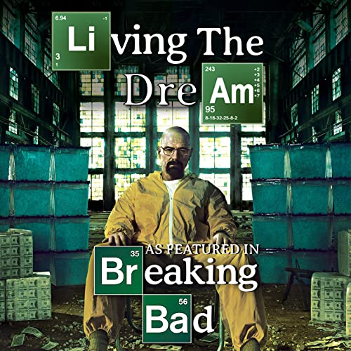 Play Living The Dream (As Featured In "Breaking Bad") (Original TV ...
