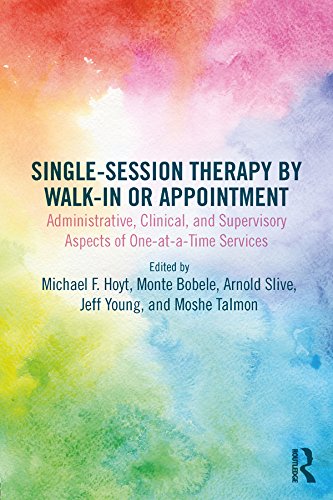 Single-Session Therapy by Walk-In or Appointment: Administrative ...