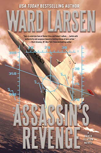 Assassin's Revenge: A David Slaton Novel - Kindle edition by Larsen ...