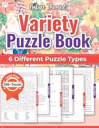 Nature Themed Large Print Variety Puzzle Book: Six Different Puzzles ...