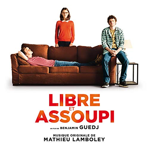 Amazon MusicでMathieu LamboleyのLibre et assoupi (Bande originale du film ...