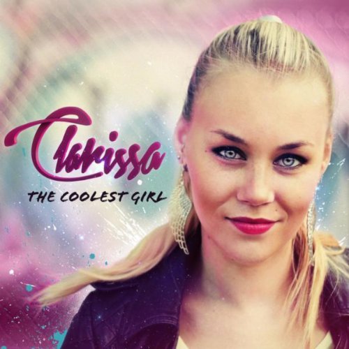 Amazon.com: The Coolest Girl : Clarissa: Digital Music