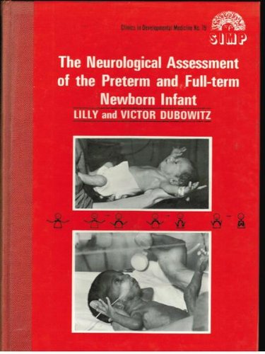 The Neurological Assessment of the Preterm and Full-term Newborn Infant ...