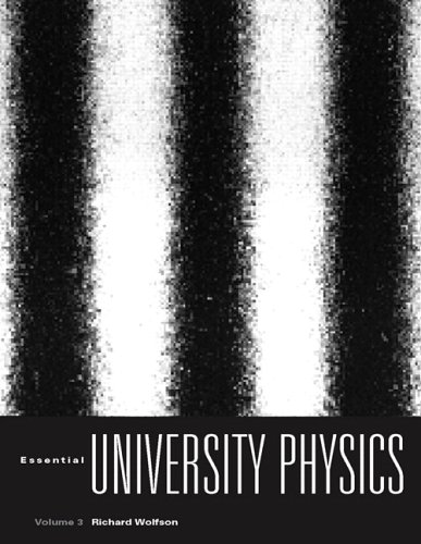 Essential University Physics: Richard Wolfson: 9780805338263: Amazon ...