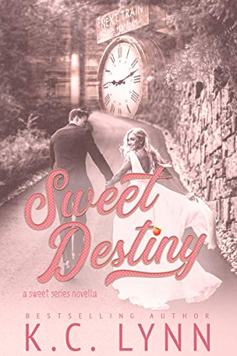 Sweet Destiny : A Sweet Series Novella (The Sweet Series Book 3) eBook ...