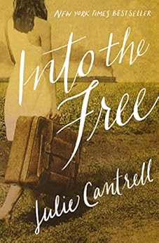 Amazon.com: Into the Free eBook : Cantrell, Julie: Kindle Store