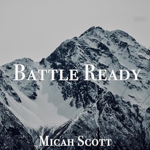 Play Battle Ready by Micah Scott on Amazon Music