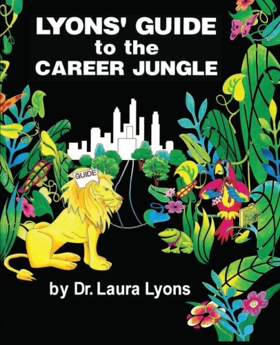 Lyons' Guide to the Career Jungle: Workplace Etics: Lyons, Dr Laura ...