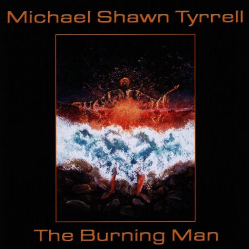 Amazon.com: The Burning Man : Michael Tyrrell: Digital Music