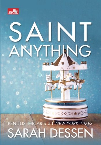 Saint Anything (Indonesian Edition): Dessen, Sarah: 9786020447735 ...