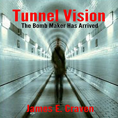 Amazon.com: Tunnel Vision: The Bomb Maker Has Arrived (Audible Audio ...