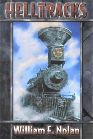 Helltracks: Nolan, William F.: 9781881475835: Amazon.com: Books