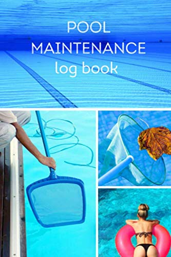 Pool Maintenance Log Book: Daily Pool Testing Log Book - Swimming Pool ...