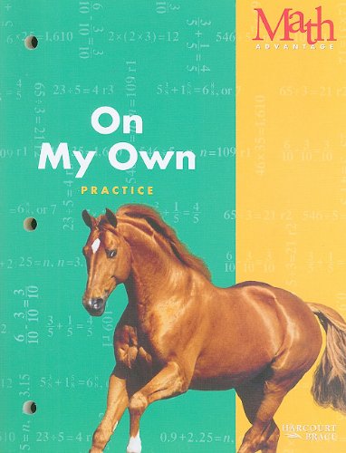 On My Own: Practice Workbook, Grade 4 (Math Advantage): Harcourt ...