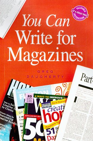 You Can Write for Magazines: Greg Daugherty: 9780898799026: Amazon.com ...