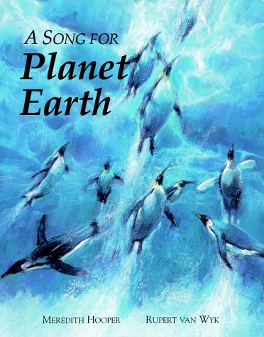 A Song for Planet Earth: Hooper, Meredith, Wyk, Rupert Van ...