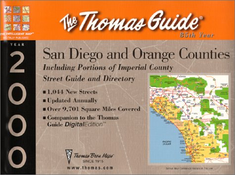 Thomas Guide 2000 San Diego and Orange Counties: Including Portions of ...