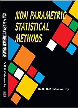 Non Parametric Statistical Methods : K.N KRISHNAMURTHY: Amazon.in: Books