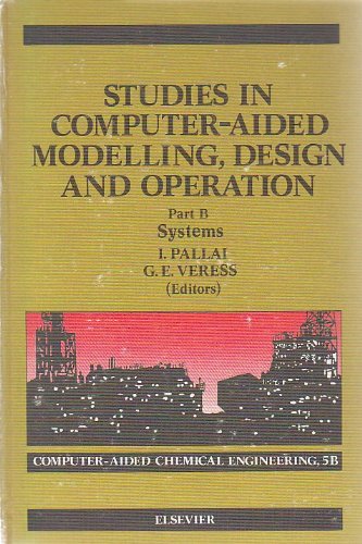 Amazon.com: Studies in Computer-Aided Modelling, Design and Operation ...