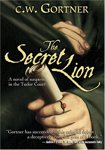 The Secret Lion: Amazon.co.uk: Gortner, Christopher W.: 9781933037363 ...