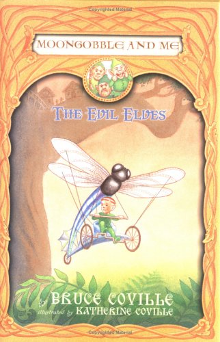 Amazon.com: The Evil Elves (Moongobble & Me): 9780689857560: Coville ...