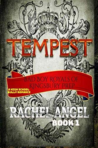 Tempest: A High School Bully Romance (Bad Boy Royals of Kingsbury Prep ...